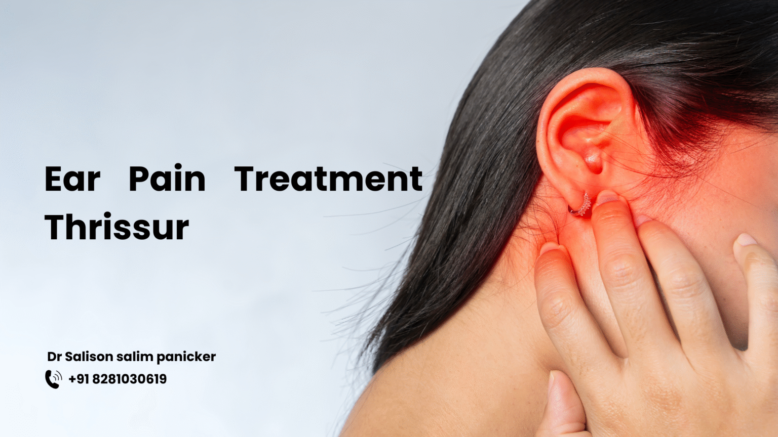 Ear Pain Treatment Thrissur - Dr Salison Salim Panicker